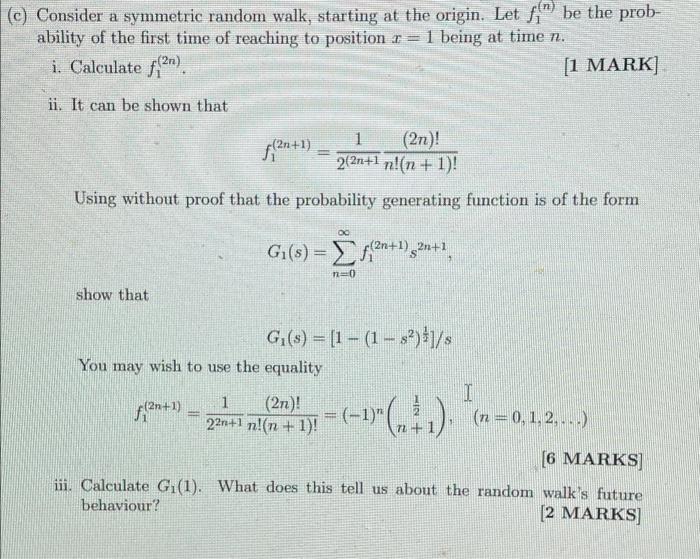 Solved (c) Consider a symmetric random walk, starting at the | Chegg.com