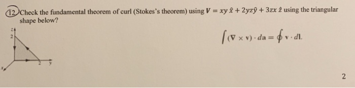 Solved 12. Check the fundamental theorem of curl (Stokes's | Chegg.com
