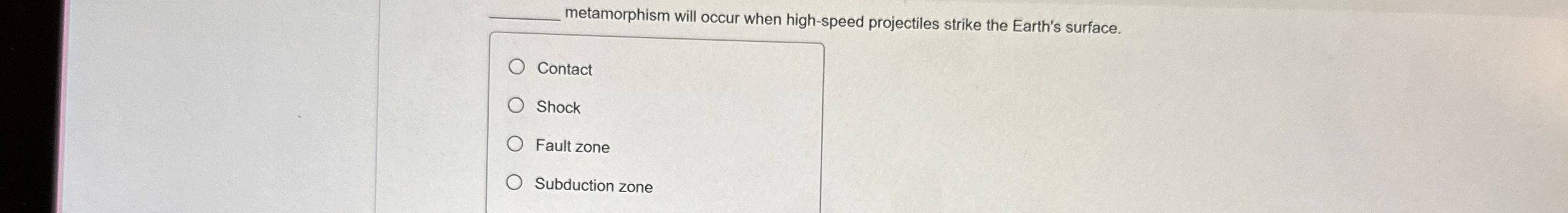 Solved metamorphism will occur when high-speed projectiles | Chegg.com