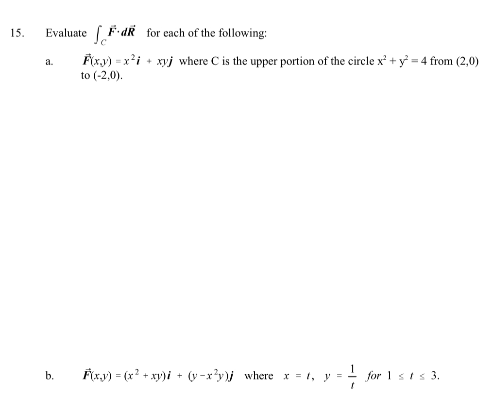 Solved Evaluate ∫C﻿vec(F)*dvec(R) ﻿for each of the | Chegg.com