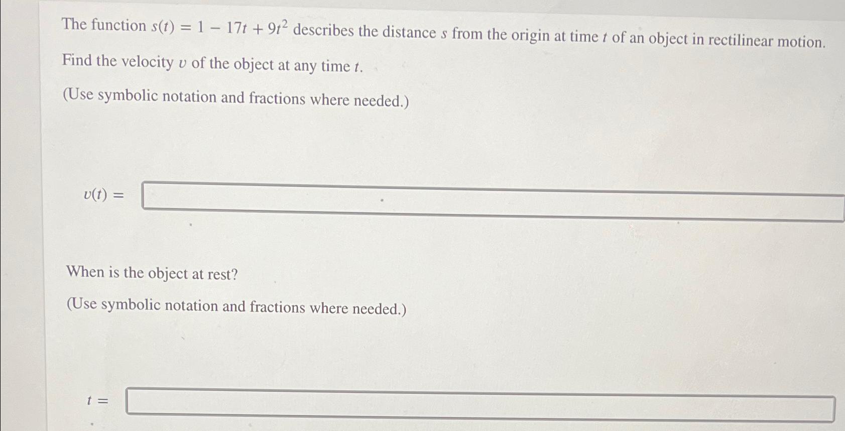 Solved The function s(t)=1-17t+9t2 ﻿describes the distance s | Chegg.com