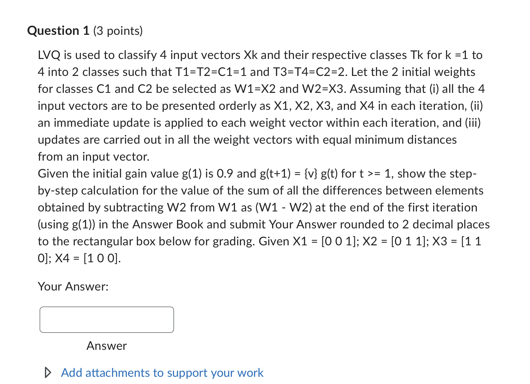 Solved Question 1 (3 ﻿points)LVQ is used to classify 4 | Chegg.com