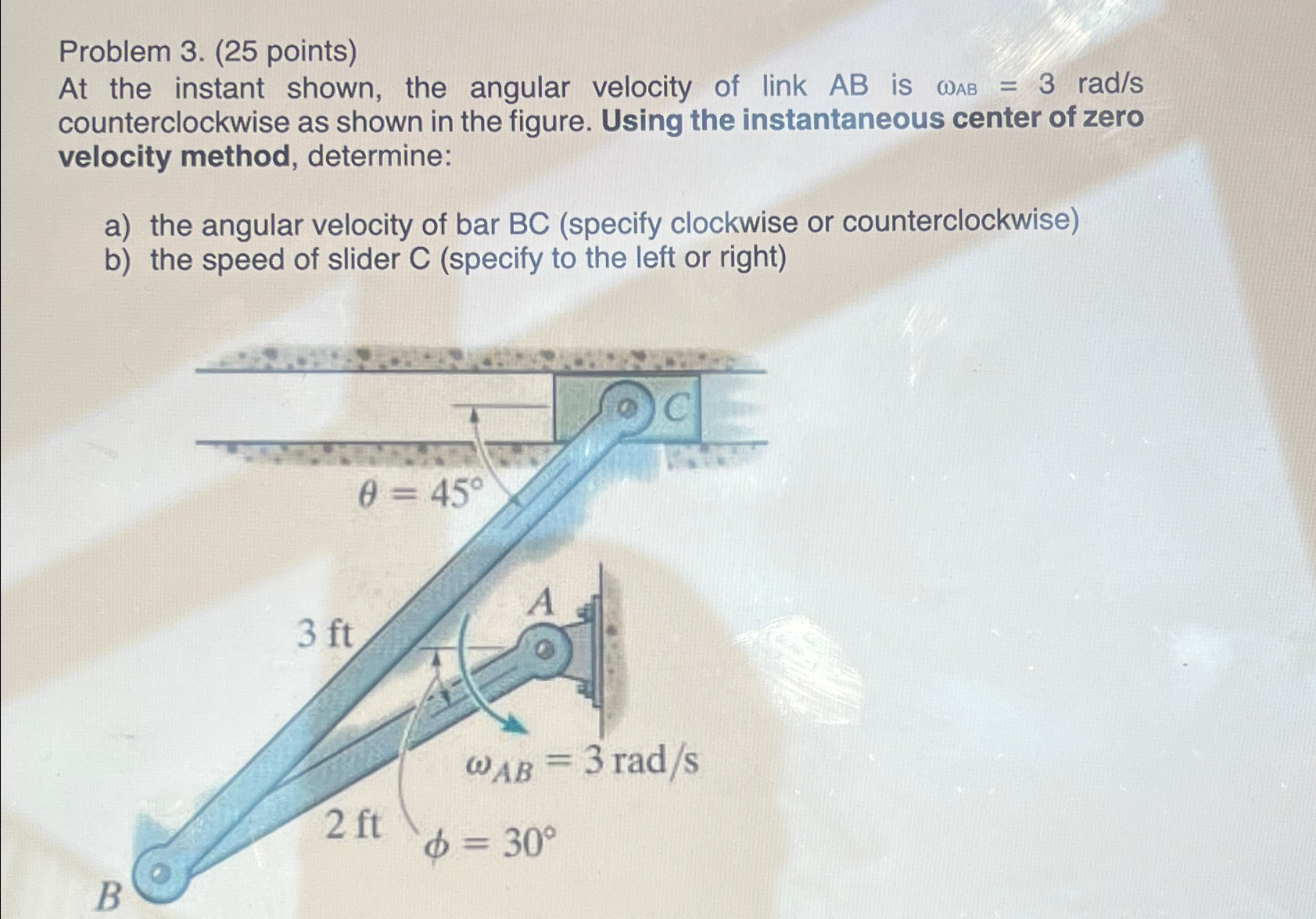 Solved Problem 3. (25 ﻿points)At the instant shown, the | Chegg.com