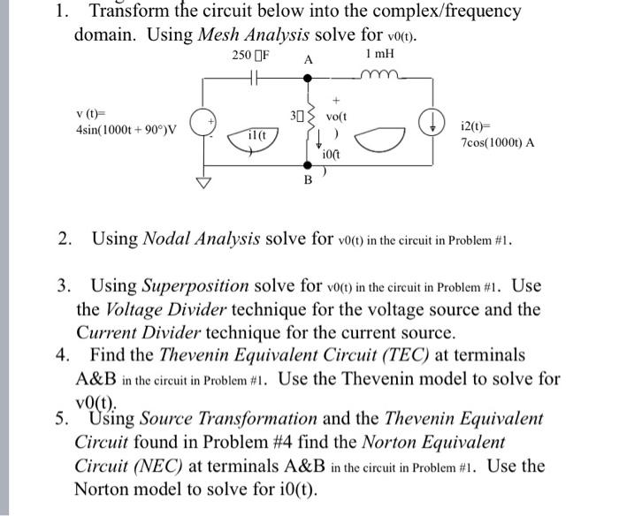 Solved 1. Transform the circuit below into the | Chegg.com