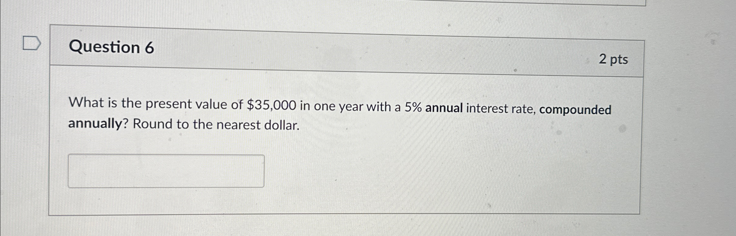 Solved Question 62 ﻿ptsWhat is the present value of $35,000 | Chegg.com