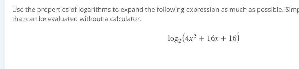 Solved Use the properties of logarithms to expand the | Chegg.com