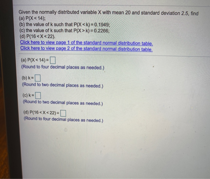 Solved Given the normally distributed variable X with mean | Chegg.com