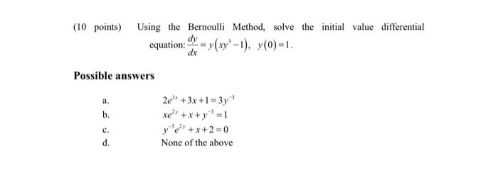 Solved (10 points) Using the Bernoulli Method, solve the | Chegg.com
