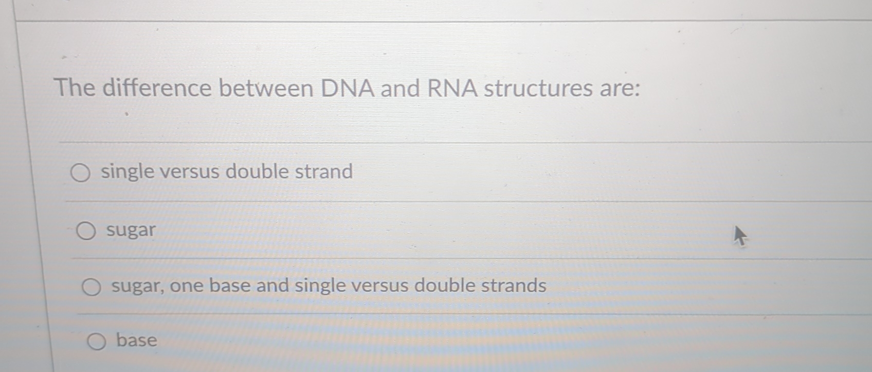 Solved The difference between DNA and RNA structures | Chegg.com