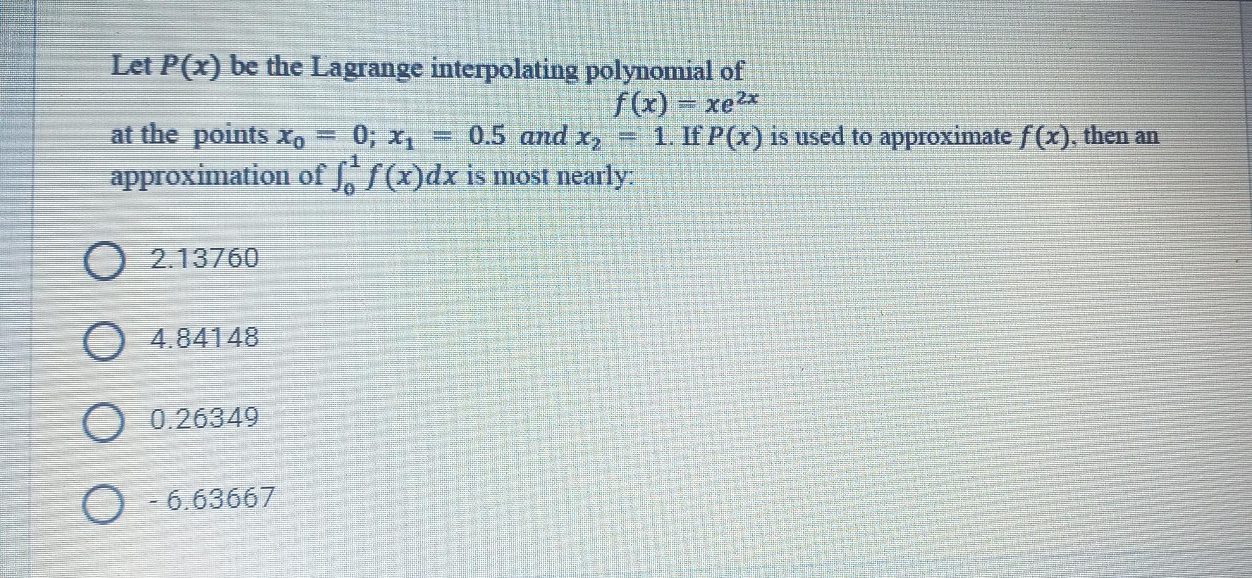 Solved Let P(x) be the Lagrange interpolating polynomial of | Chegg.com