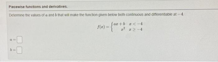 Solved Piecewise functions and derivatives. Determine the | Chegg.com
