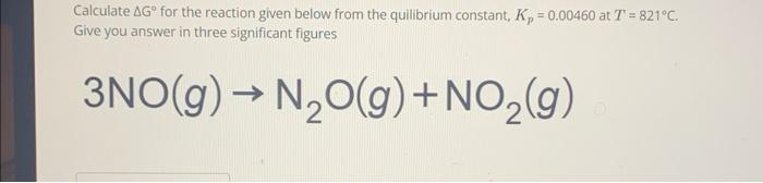Solved 3NO(g)→N2O(g)+NO2(g) | Chegg.com