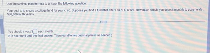 Solved Use the savings plan formula to answer the following | Chegg.com