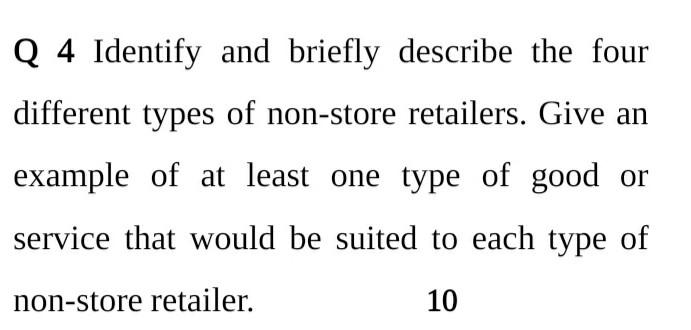 Solved Q 4 Identify and briefly describe the four different | Chegg.com