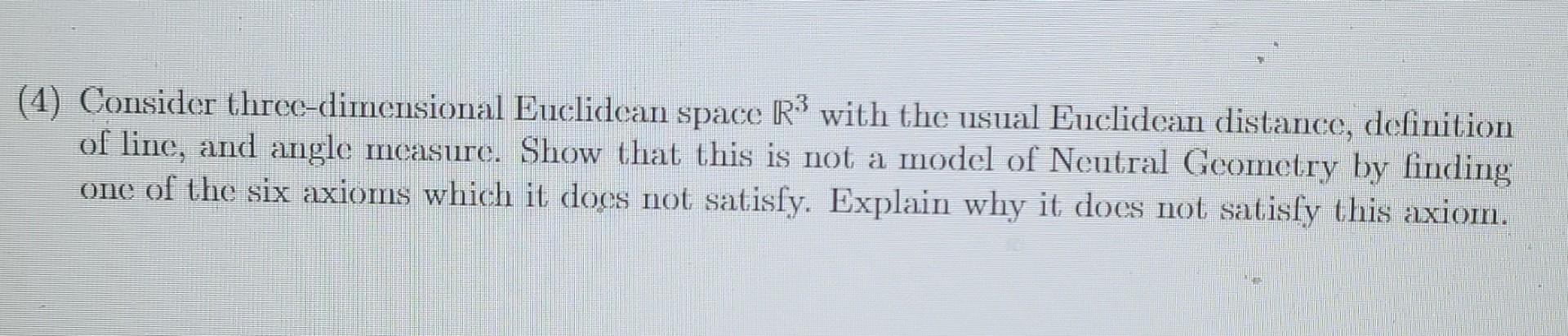 Solved (4) Consider three-dimensional Euclidean space R3 | Chegg.com