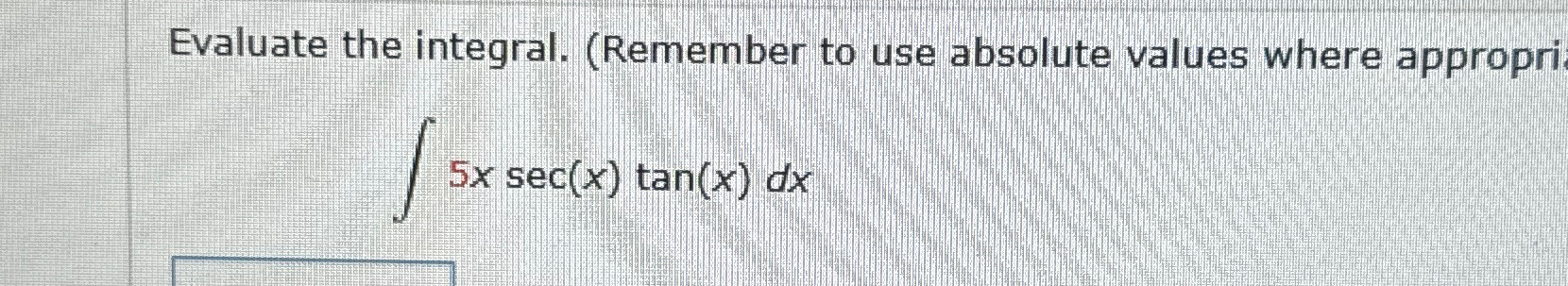 Solved Evaluate the integral. (Remember to use absolute | Chegg.com