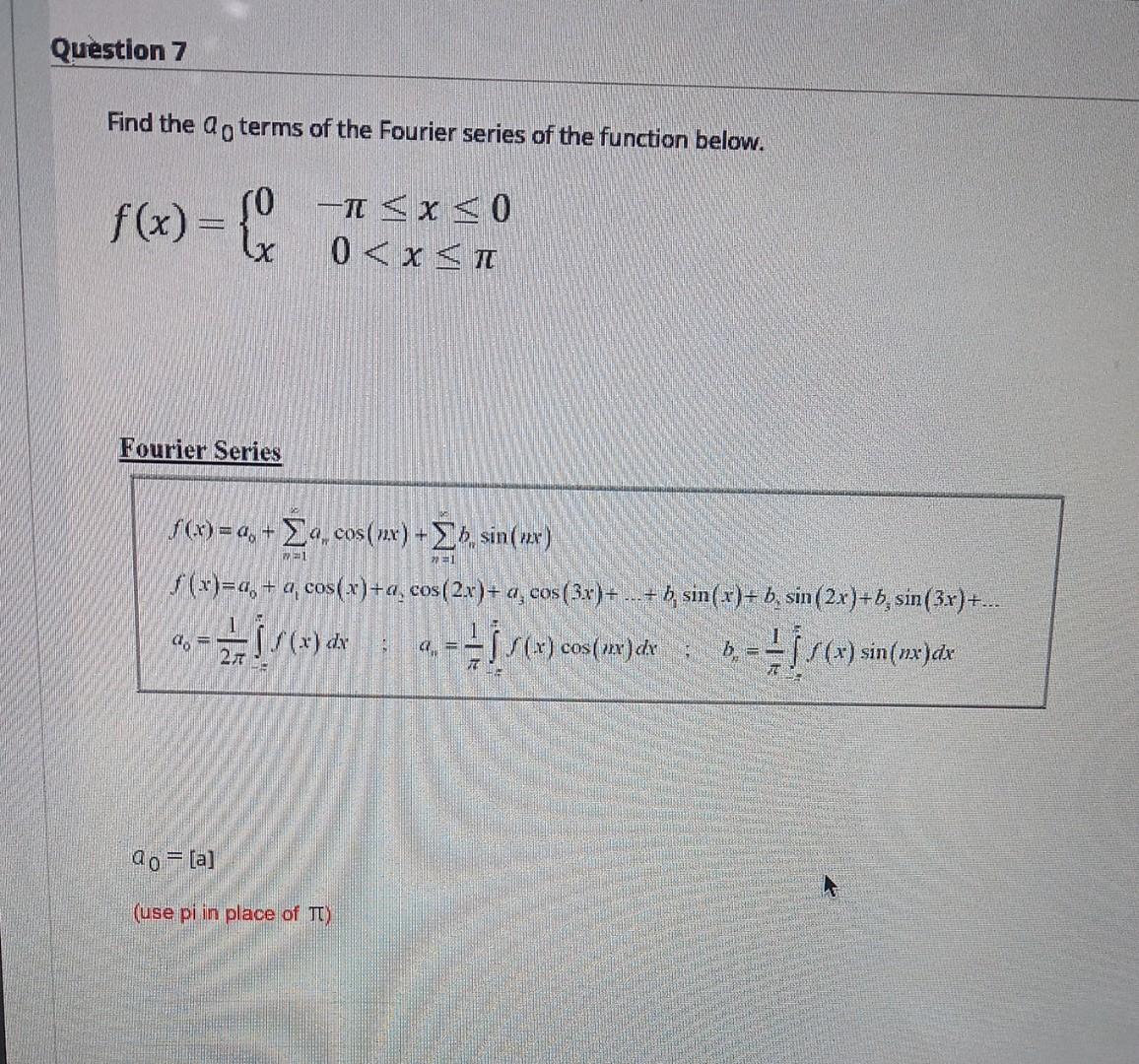 Solved Find the a0 terms of the Fourier series of the | Chegg.com