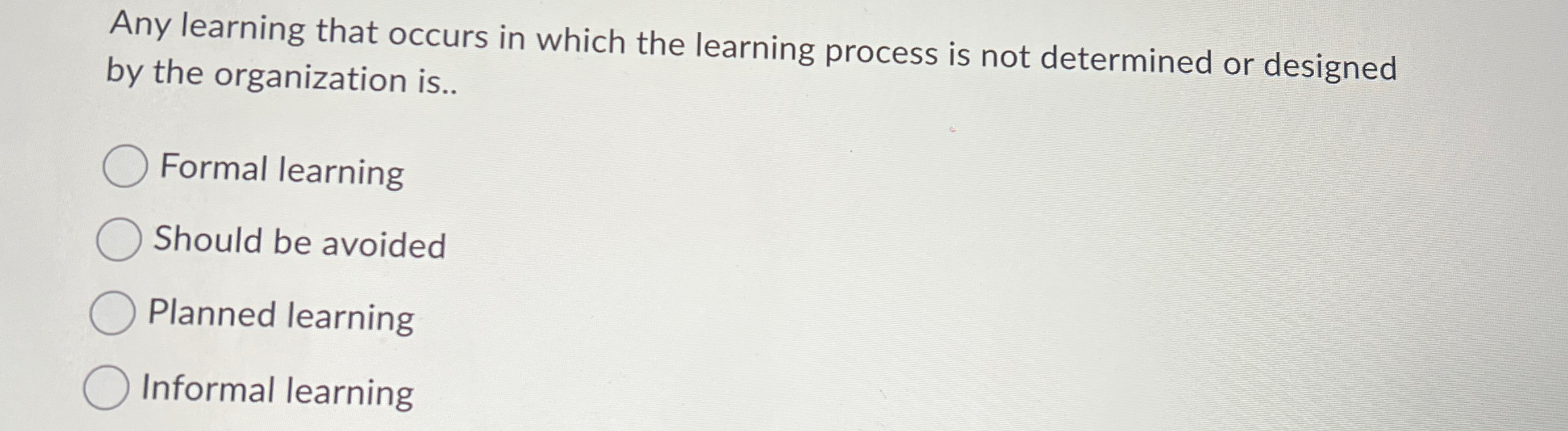 Solved Any learning that occurs in which the learning | Chegg.com