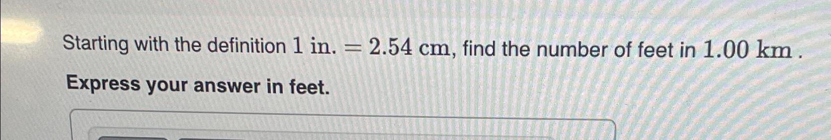 Solved Starting with the definition 1in.=2.54cm, ﻿find the | Chegg.com