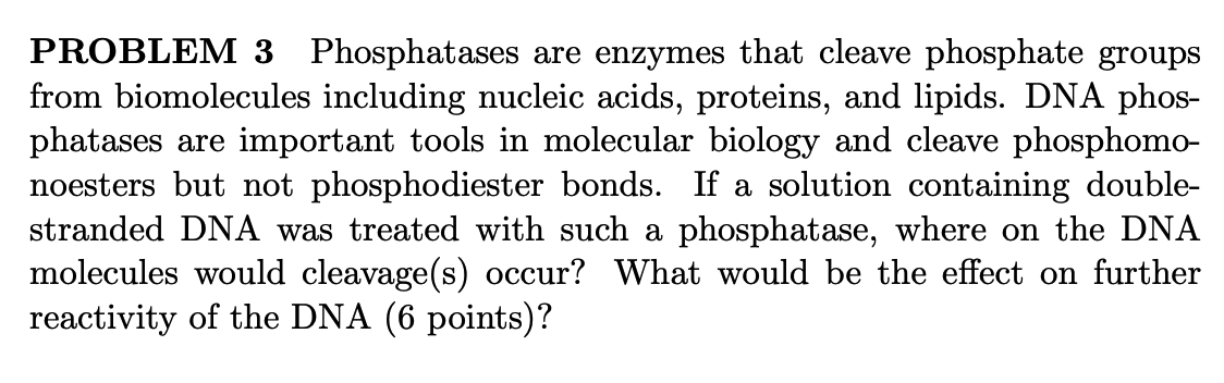 Solved PROBLEM 3 ﻿Phosphatases are enzymes that cleave | Chegg.com