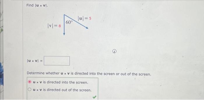 Solved Find ∣u×v∣. ∣u×v∣= Determine whether u×v is directed | Chegg.com