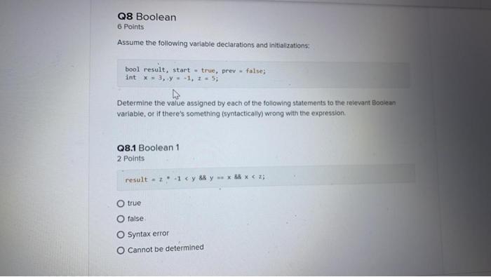 Solved Q8 Boolean 6 Points Assume the following variable | Chegg.com