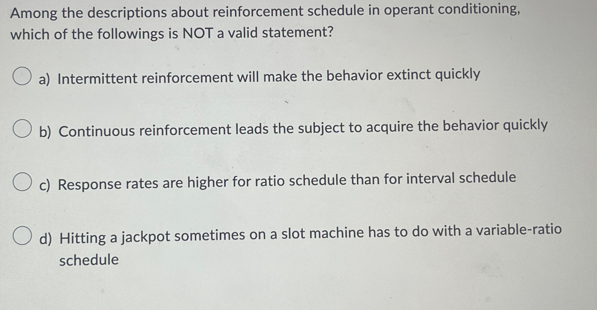 Solved Among the descriptions about reinforcement schedule | Chegg.com