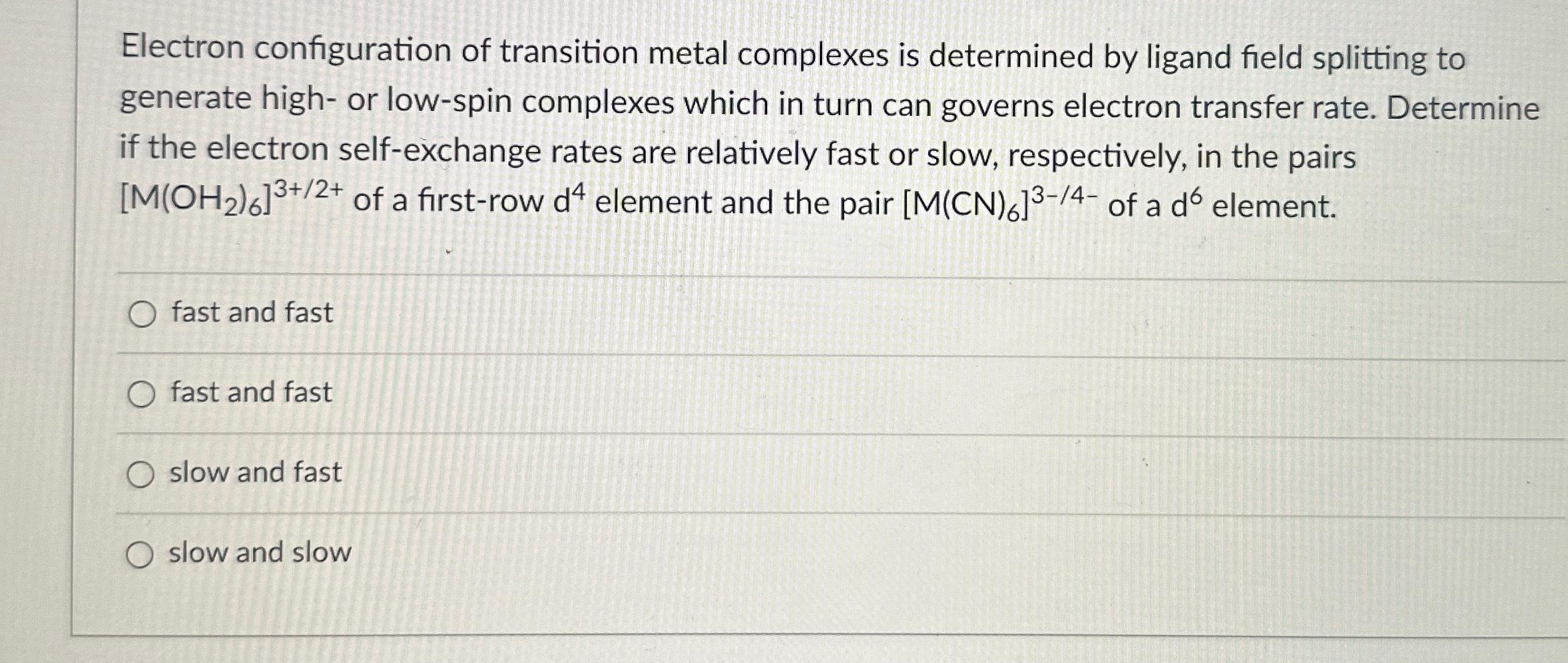 Solved Electron configuration of transition metal complexes | Chegg.com
