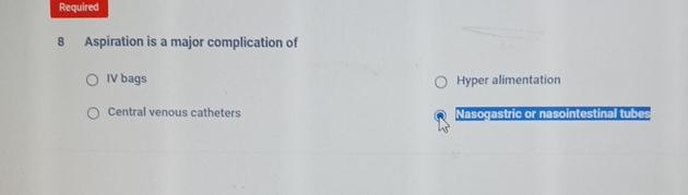 Solved 8 ﻿Aspiration is a major complication ofIV bagsHyper | Chegg.com