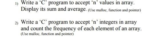 Solved 1) Write a ' C ' program to accept ' n ' values in | Chegg.com