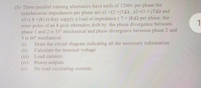 Solved (b) ﻿Three parallel running alternators have emfs of | Chegg.com