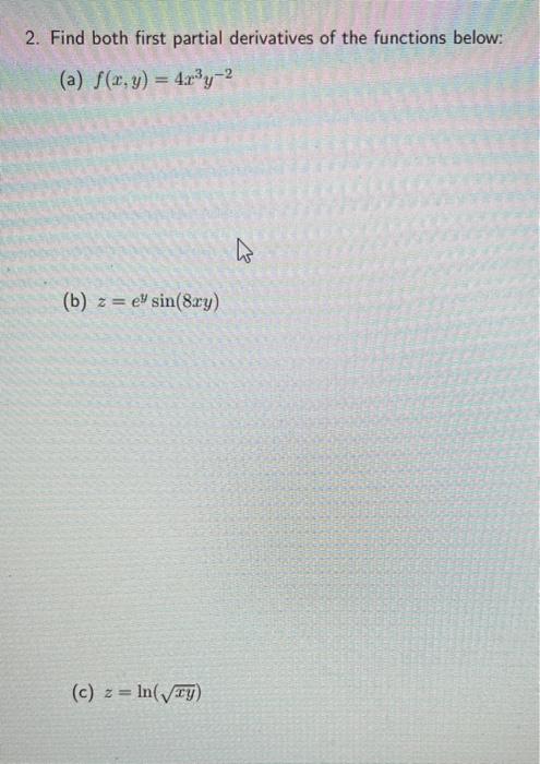 Solved 2. Find both first partial derivatives of the | Chegg.com