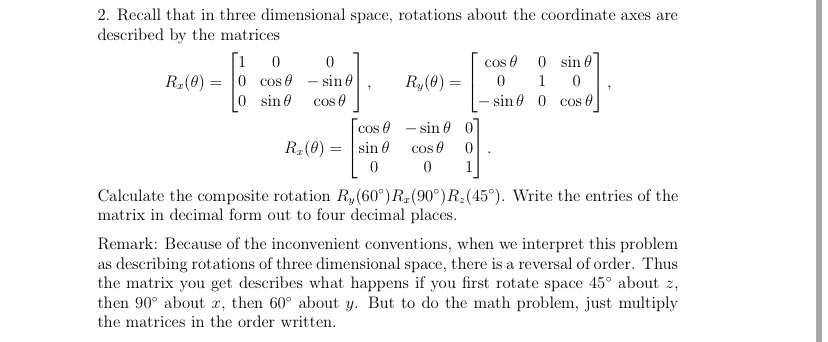 Recall that in three dimensional space, rotations | Chegg.com