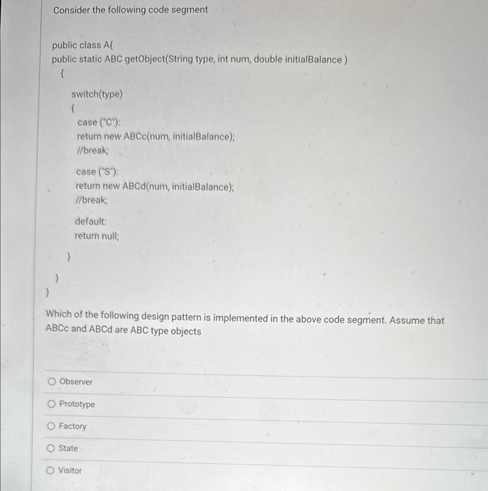 Solved Which of the following design pattern is implemented | Chegg.com
