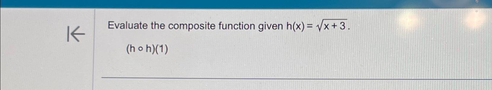 Solved Evaluate the composite function given | Chegg.com