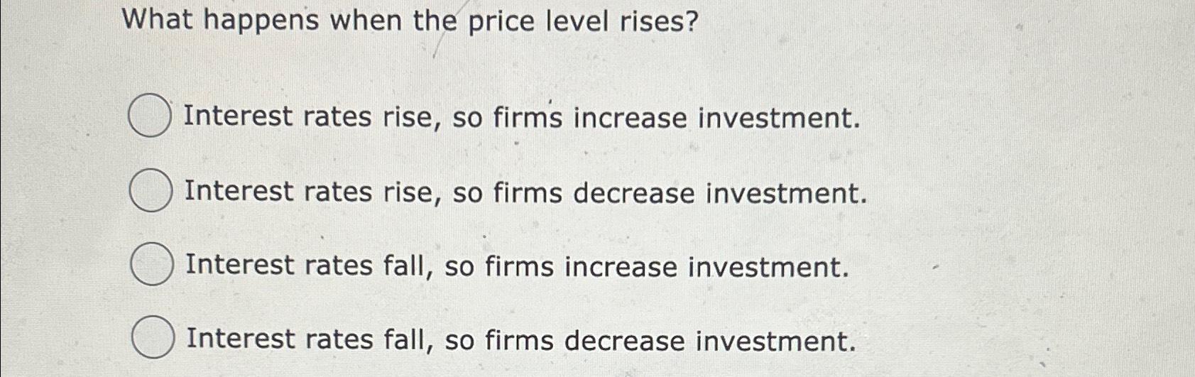 Solved What happens when the price level rises?Interest | Chegg.com