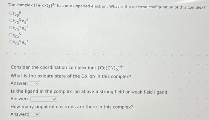 Solved The complex [Fe(ox)3]3− has one unpaired electron. | Chegg.com