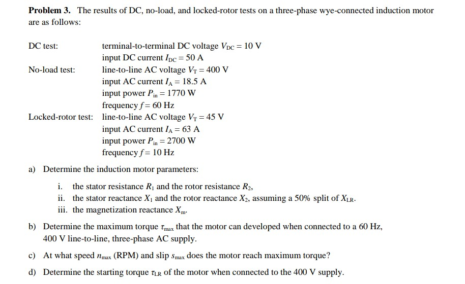 Solved Problem 3. The results of DC, no-load, and | Chegg.com