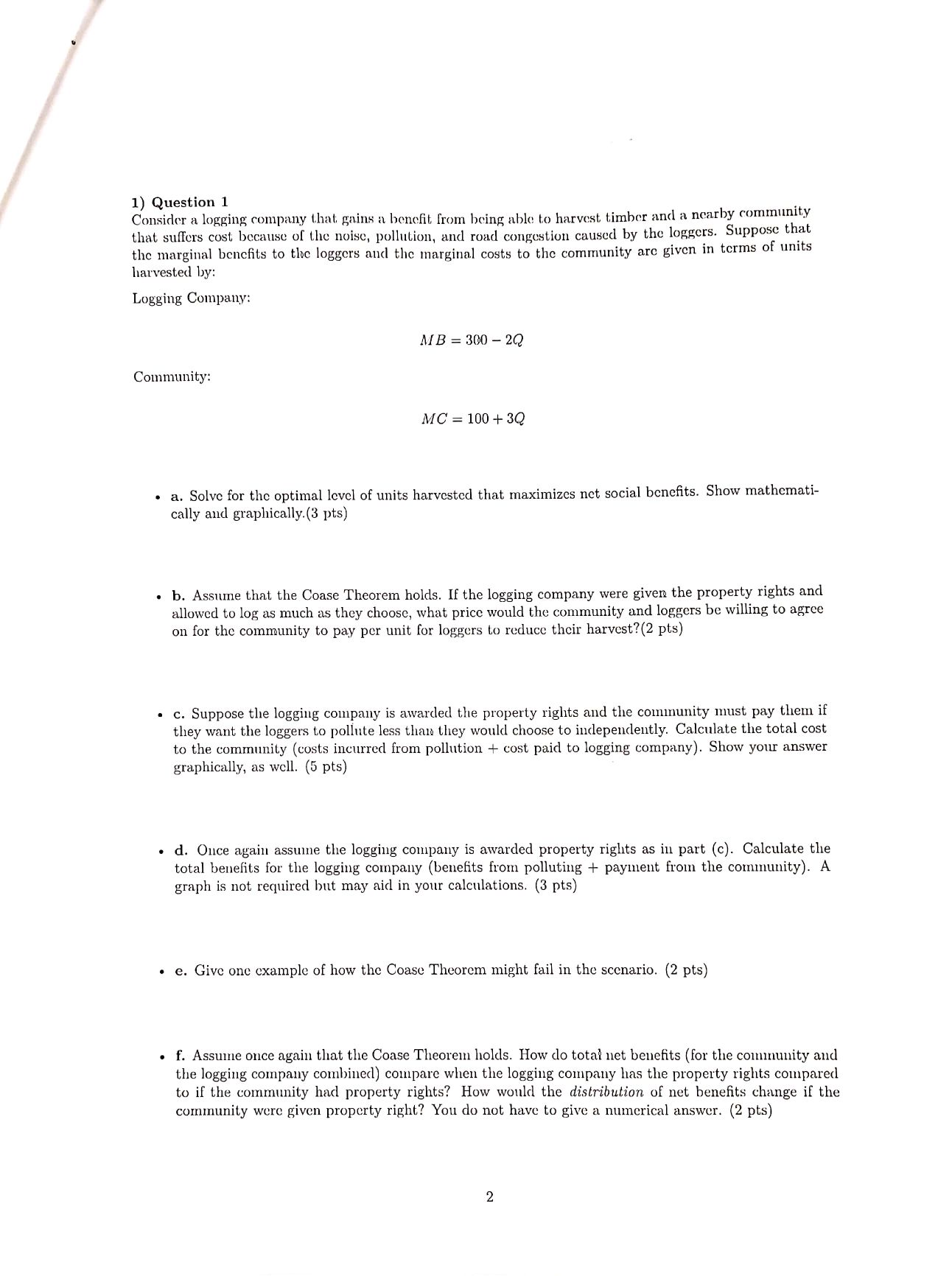 Solved Question 1 ﻿Consider a logging company that gains a | Chegg.com