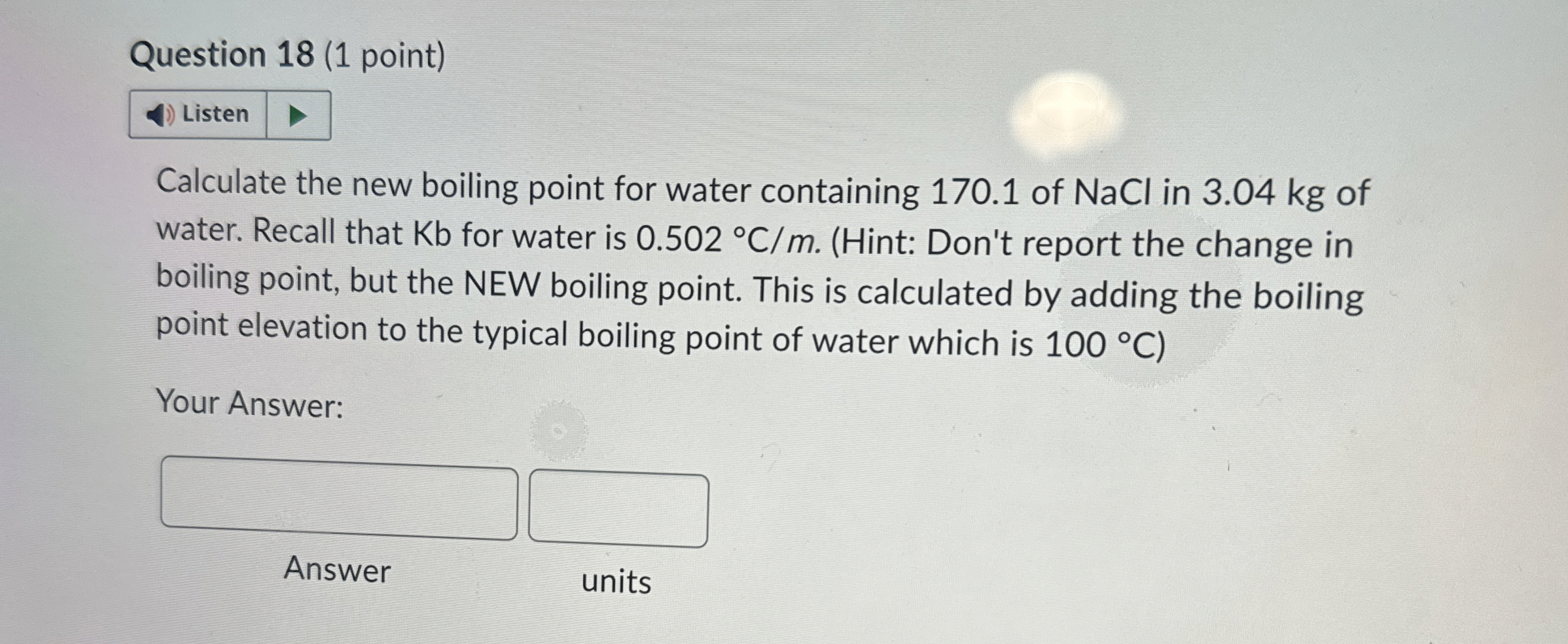 Solved Question 18 (1 ﻿point)Calculate the new boiling point | Chegg.com