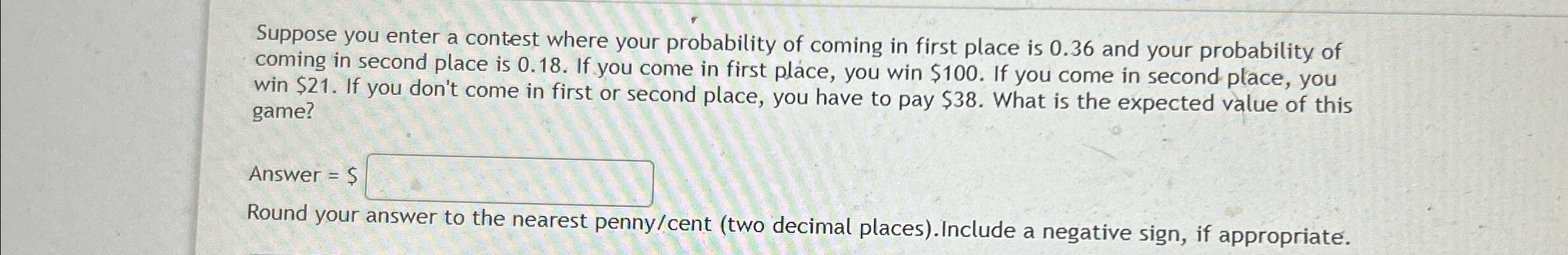 Solved Suppose you enter a contest where your probability of | Chegg.com