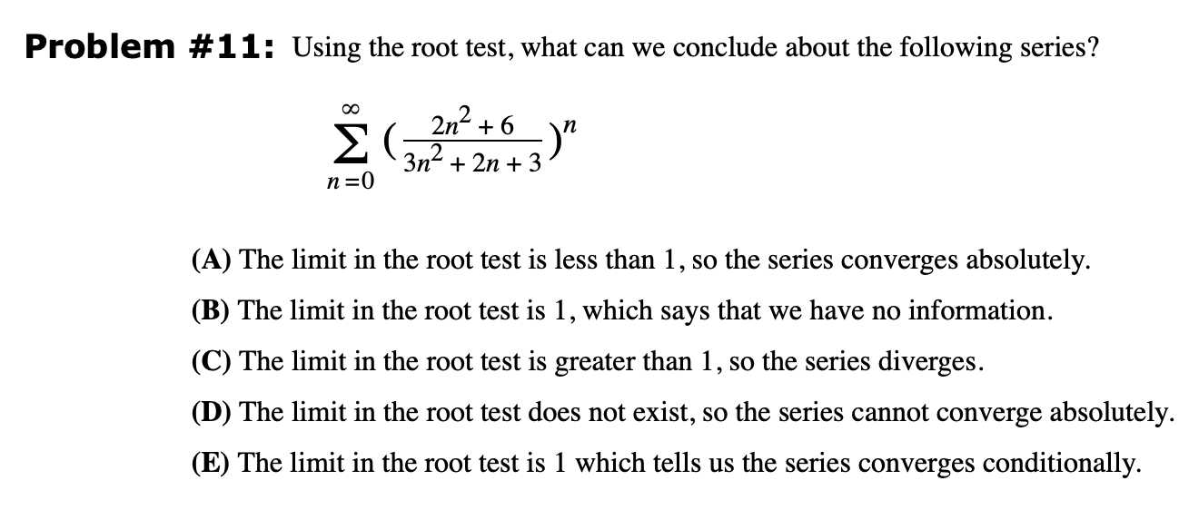 Solved Problem # 11: Using the root test, what can we | Chegg.com