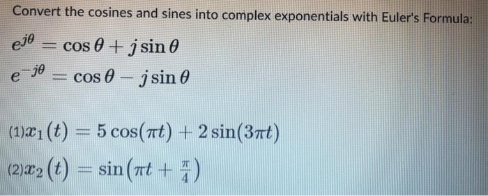 Solved Convert the cosines and sines into complex | Chegg.com