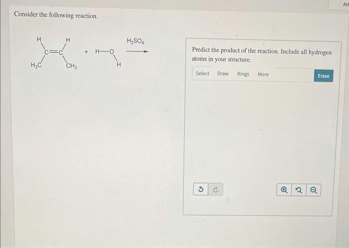 Solved At Consider the following reaction. H H H2SO4 + H-O | Chegg.com