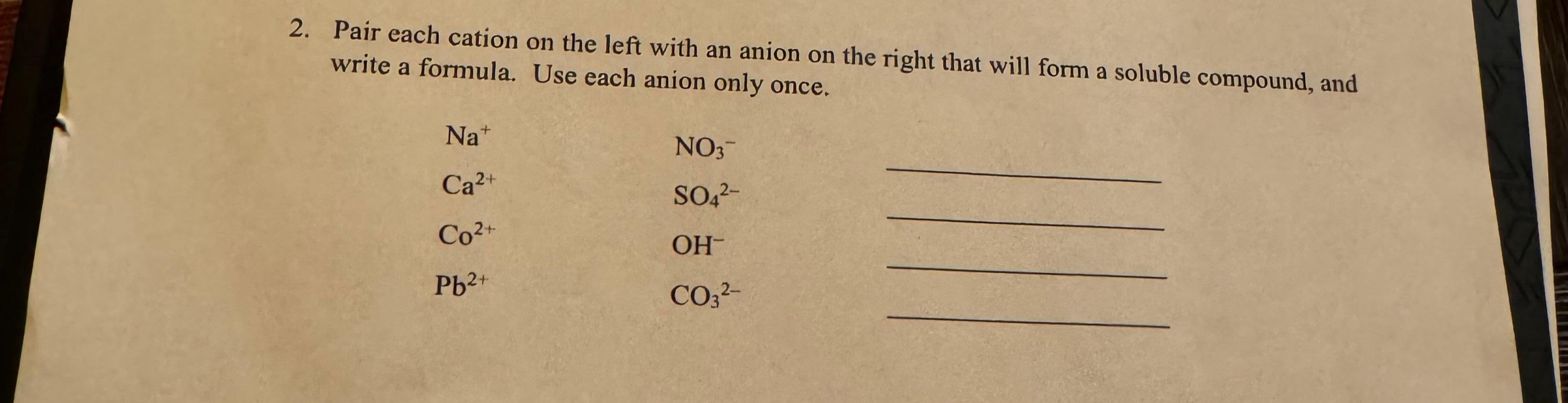 Solved Pair each cation on the left with an anion on the | Chegg.com