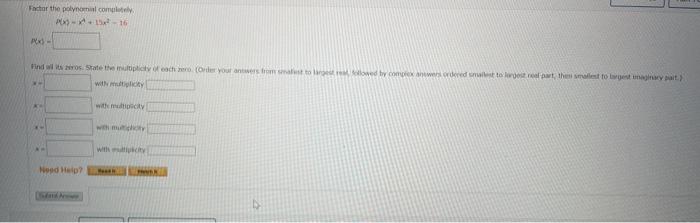 Solved Factor the polynomial completely. Find all its zeros. | Chegg.com