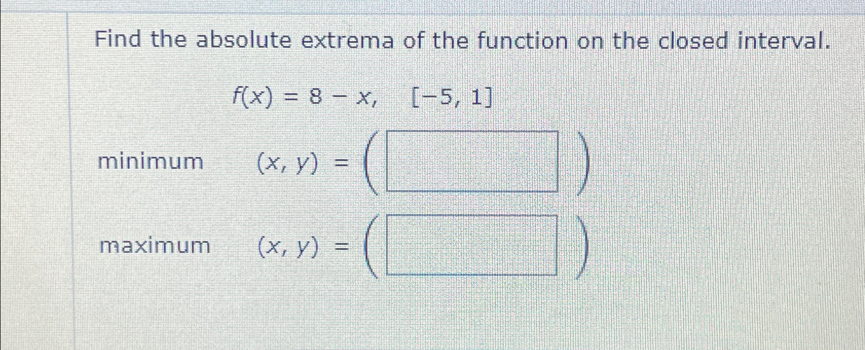 Solved Find the absolute extrema of the function on the | Chegg.com
