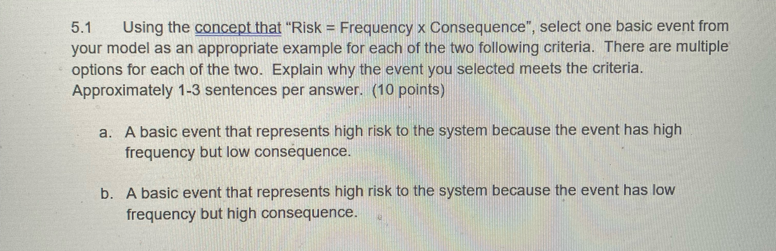 Solved 5.1 ﻿Using the concept that "Risk = ﻿Frequency x | Chegg.com
