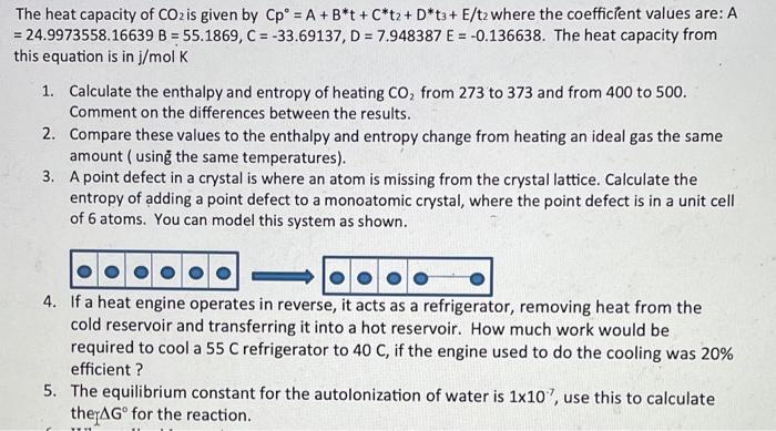 The heat capacity of CO2 is given by Cp = A + B*t + | Chegg.com