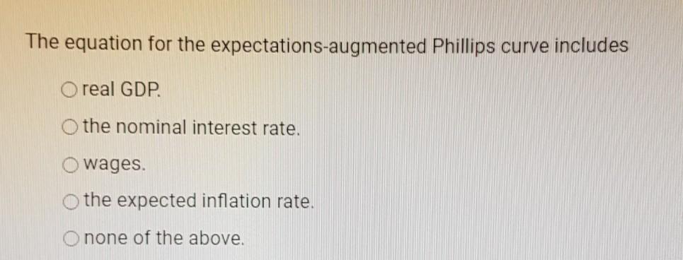 Solved The equation for the expectations-augmented Phillips | Chegg.com